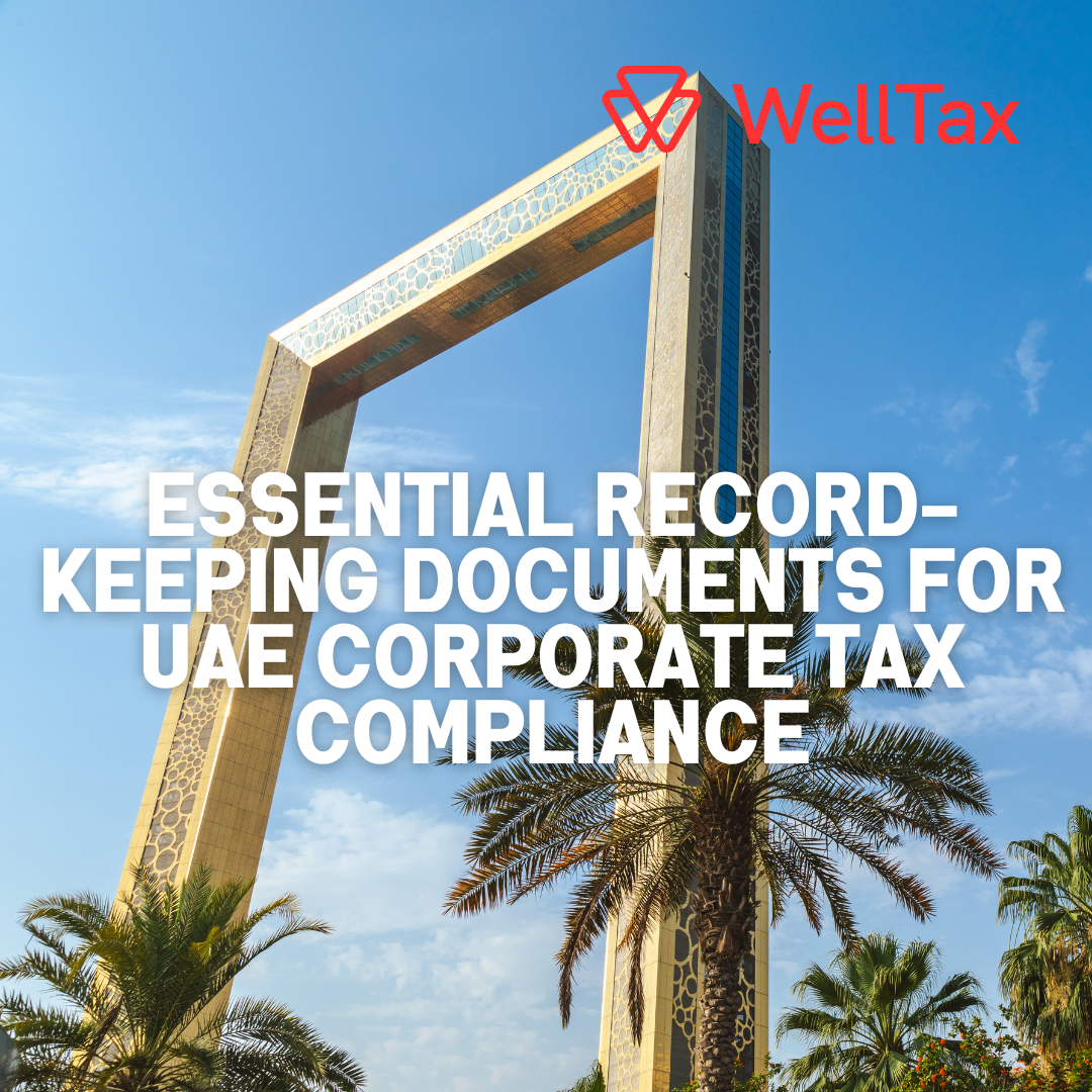 Essential Record-Keeping Documents for UAE Corporate Tax Compliance ...