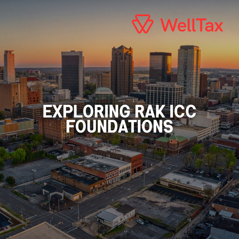 Exploring RAK ICC Foundations: Five Key Applications - WellTax