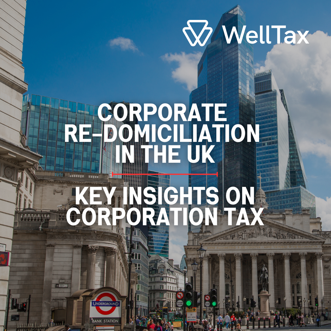 Corporate Re-Domiciliation in the UK: Key Insights on Corporation Tax ...