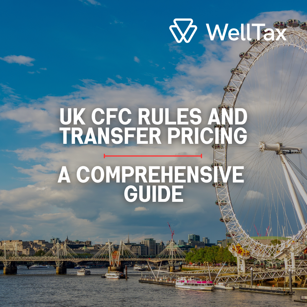 UK CFC Rules and Transfer Pricing – A Comprehensive Guide - WellTax
