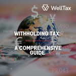 Withholding Tax: A Comprehensive Guide - WellTax